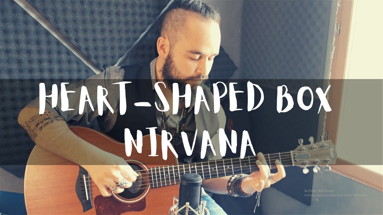 Nirvana - Heart-Shaped Box - Fingerstyle Guitare